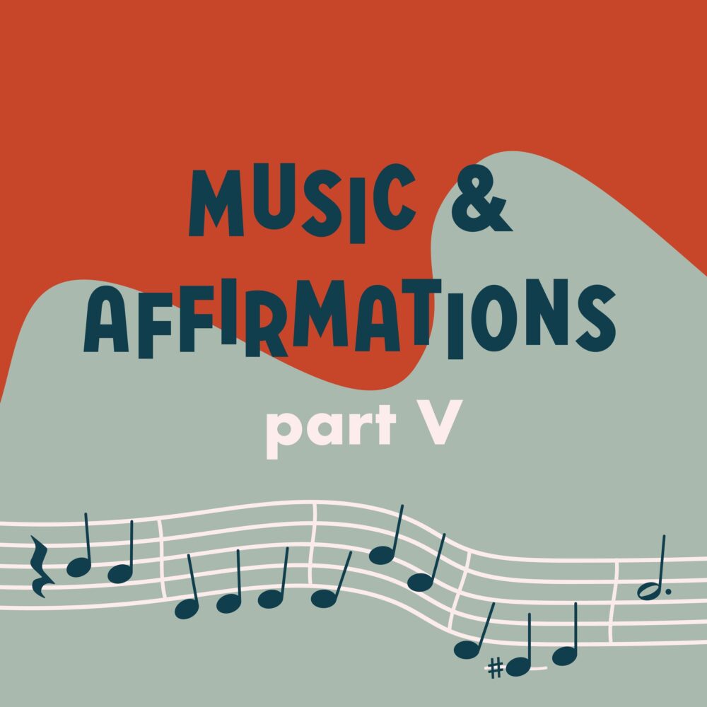 115: Music and Affirmations Part V – Like You